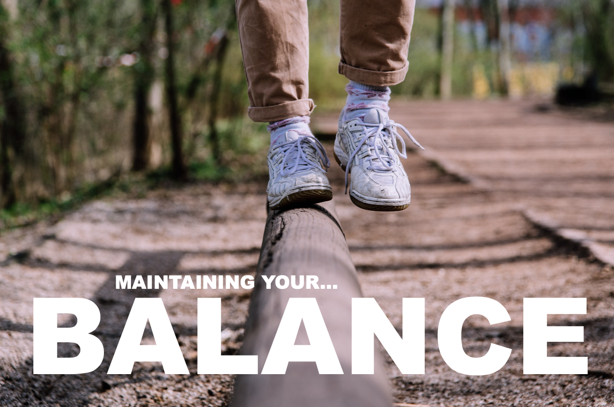 Maintaining Your Balance – Kairos Ministries