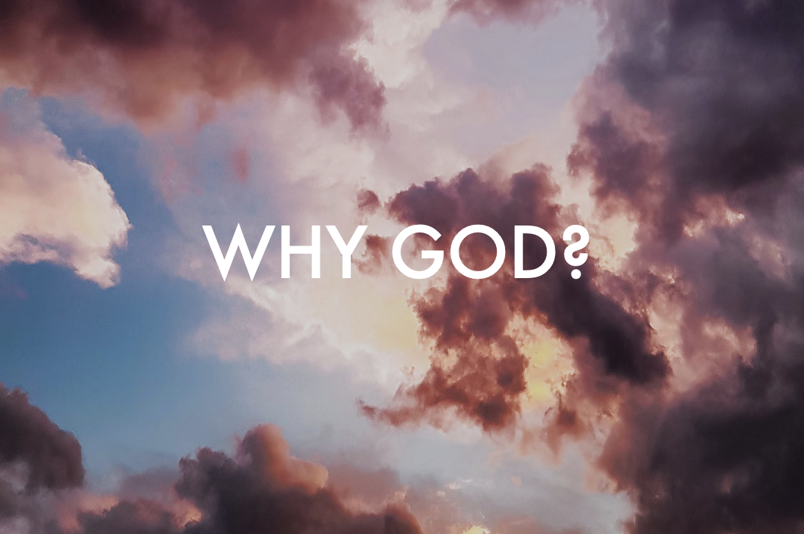 Why God? – Kairos Ministries